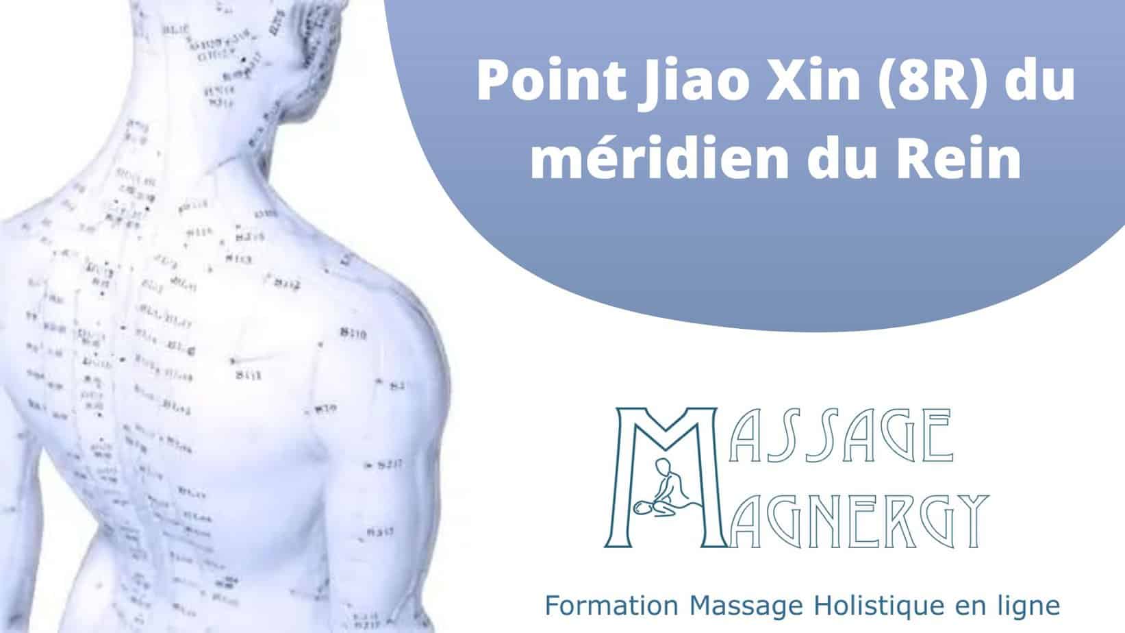 Point Jiao Xin (8R) du méridien du Rein - Massage Magnergy